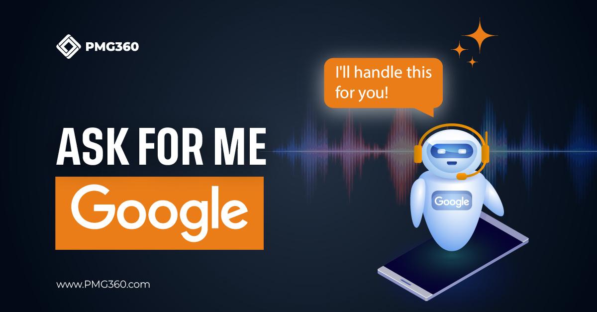 Google’s ‘Ask For Me’ AI Could End Cold Calling | PMG360
