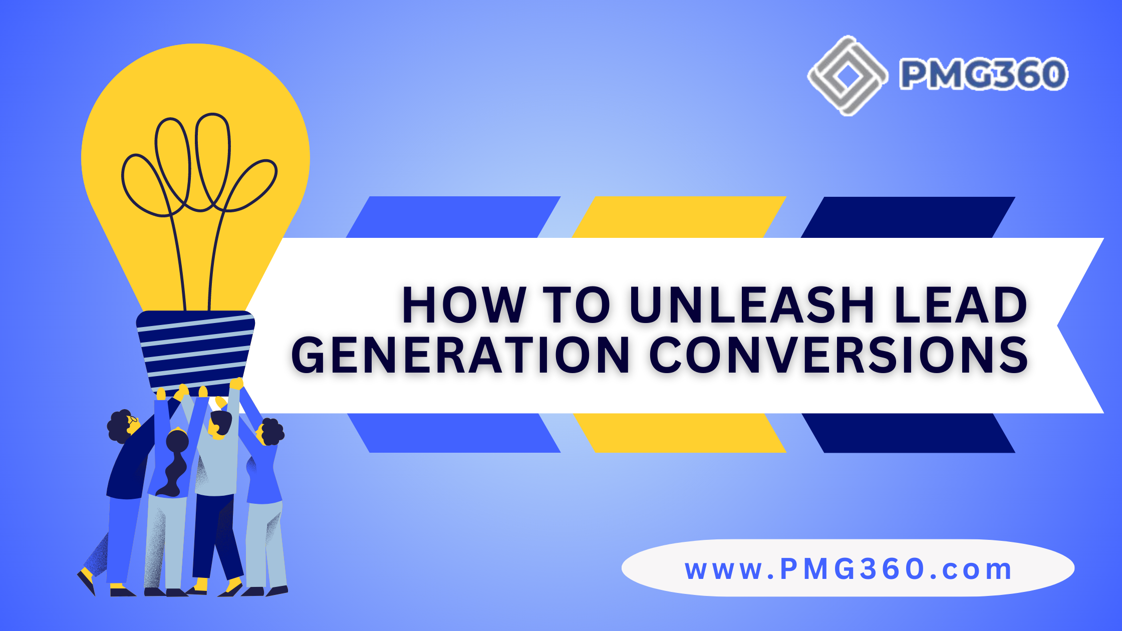 How to Unleash Lead Generation Conversions